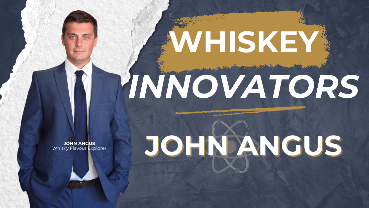 Whiskey Innovators: John Angus